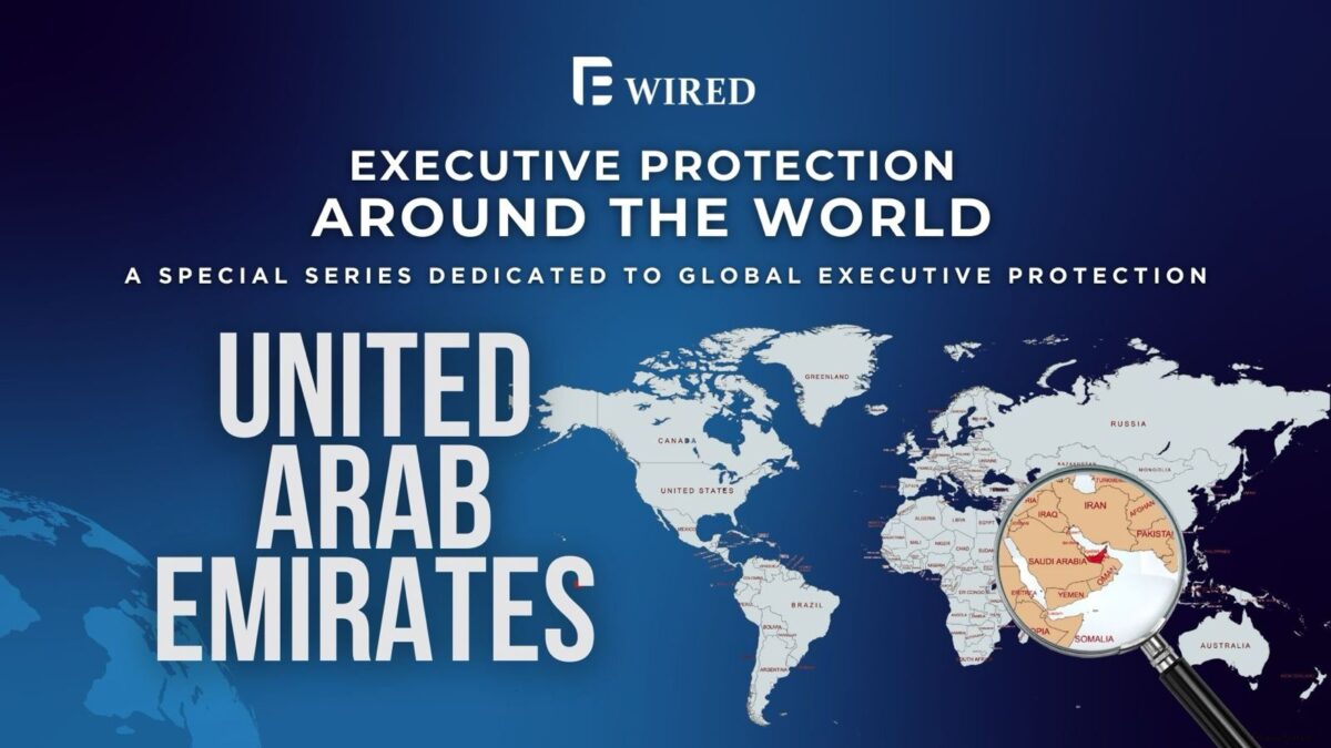 Executive Protection Around the World: The UAE - EP Wired - Executive ...
